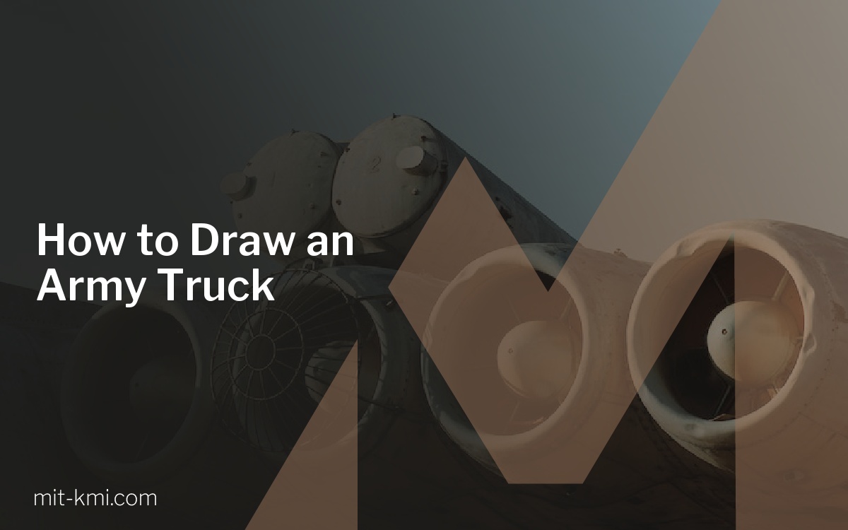 How to Draw an Army Truck